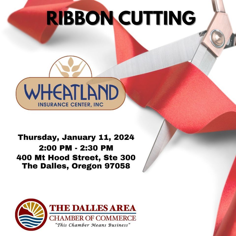 Wheatland Insurance New Location and Ribbon Cutting, 400 Mt Hood Street ...