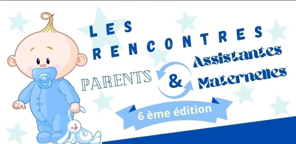 Rencontre Parents & Assistant(e)s Maternel(le)s 6ème édition, Mpt Salle ...