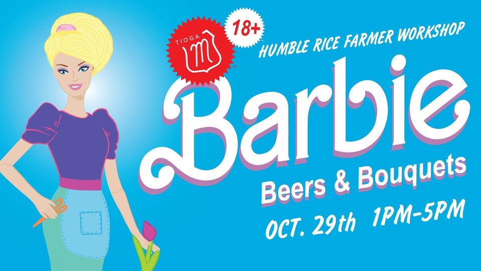 Barbies, Beers, & Bouquets, Tioga-Sequoia Merced Taproom, 29 October ...