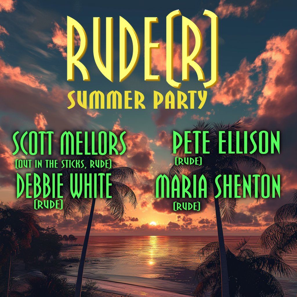 RUDE(R) Summer Party, Whittles Tokyo Project, Oldham, 15 June to 16 ...