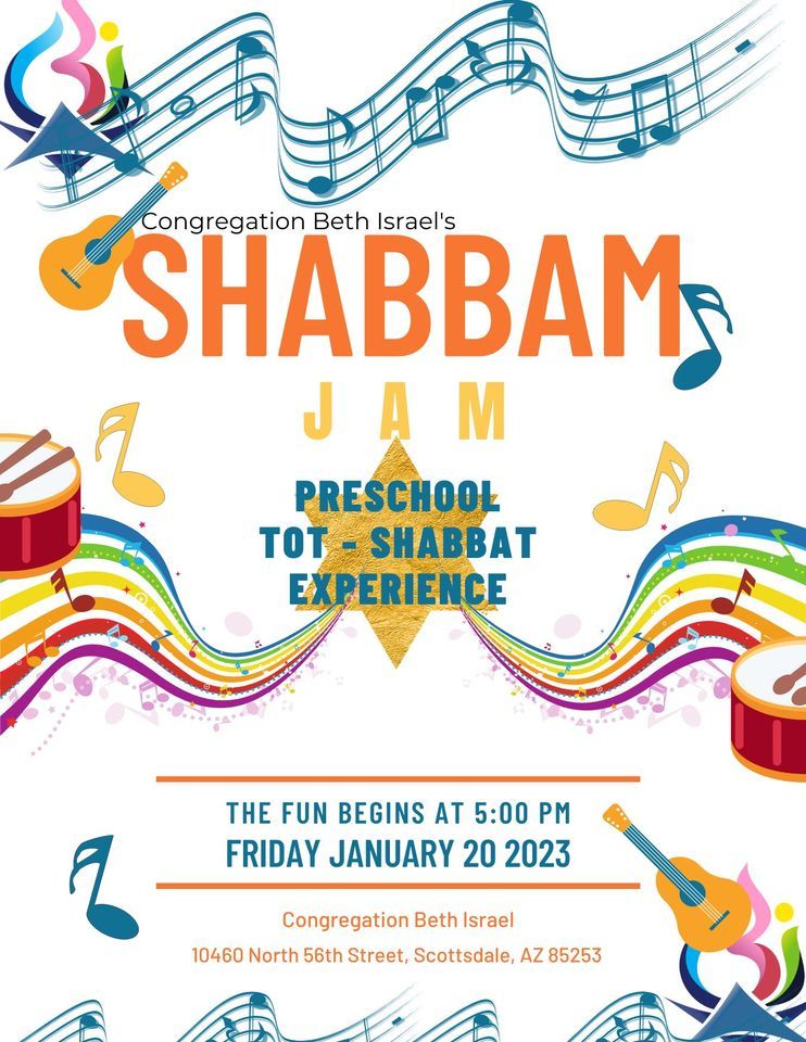 Shabbam Jam Tot-Shabbat, Congregation Beth Israel of AZ, Scottsdale ...