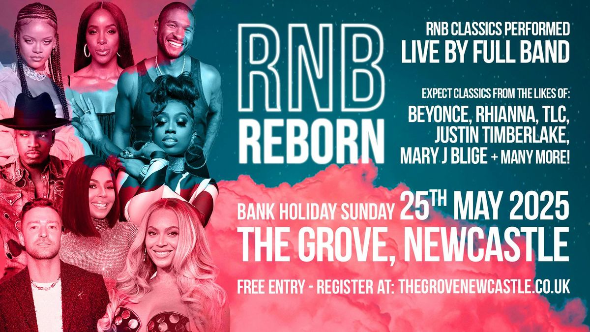 [Free Entry] RNB Reborn - A night of RNB classics, The Grove, Newcastle ...