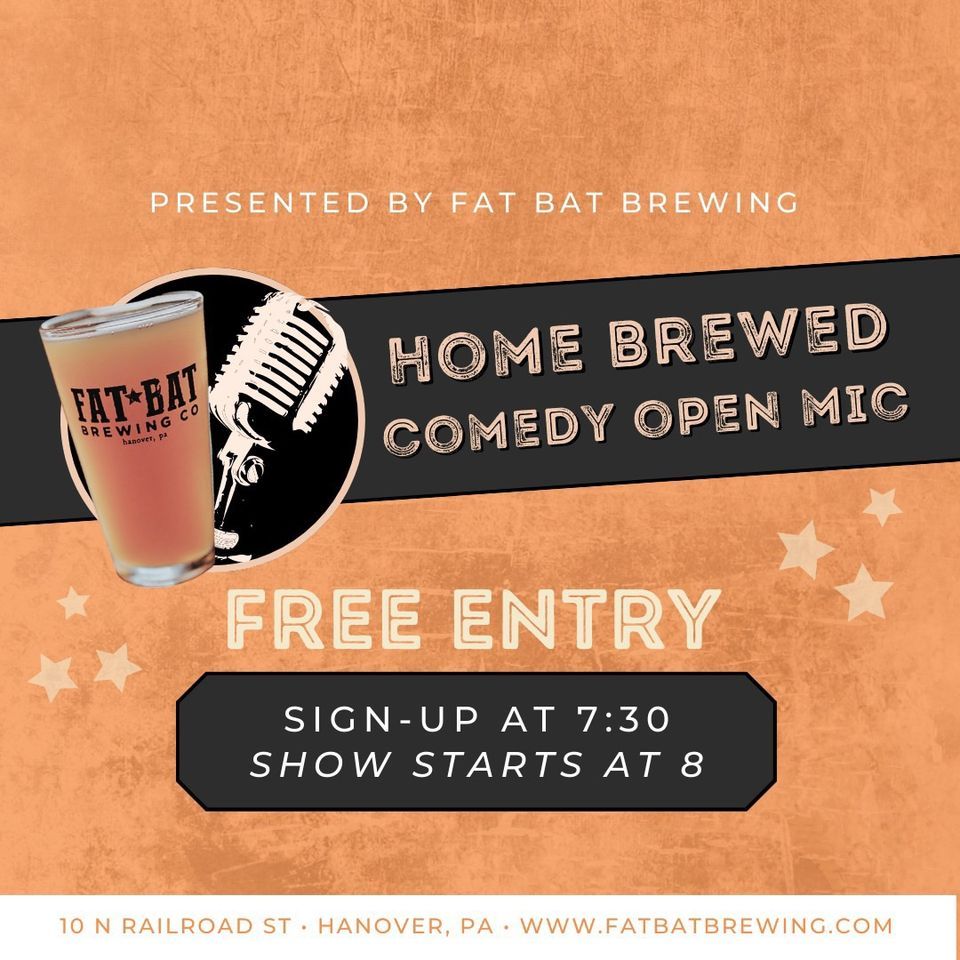 Home Brewed Comedy - Open Mic, FAT BAT BREWING, Hanover, January 18 ...