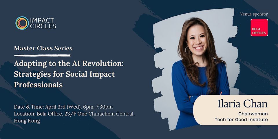 Adapting to the AI Revolution: Strategies for Social Impact Professionals, 22號 Des Voeux Road ...