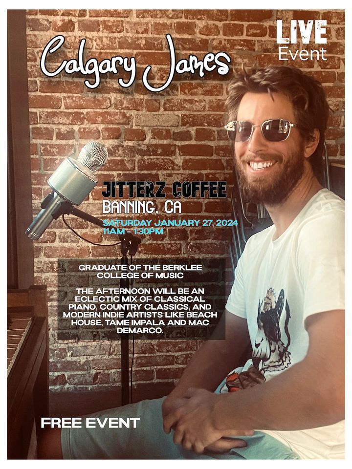 Calgary James at Jitterz Coffee - Free Live Event, Banning, California ...