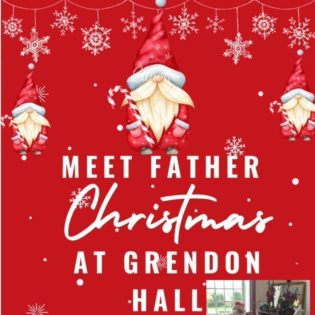 3:15pm Afternoon Tea with Father Christmas, Grendon Hall, Northampton ...