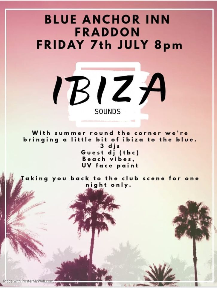 IBIZA NIGHT, Blue Anchor Inn, St Austell, 7 July 2023 | AllEvents.in