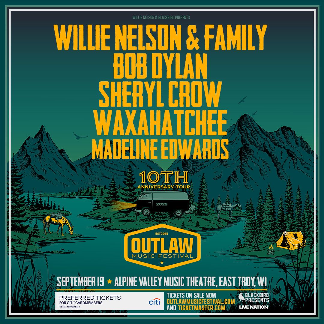 Outlaw Music Festival: Willie Nelson Bob Dylan Sheryl Crow & Waxahatchee, Maine Savings ...