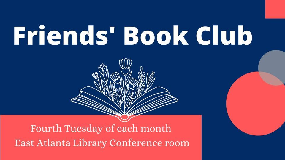 Friends of East Atlanta Library Book Club, 400 Flat Shoals Ave SE ...