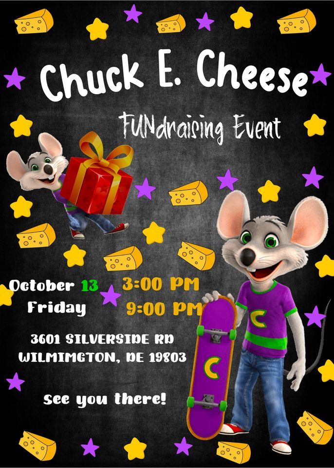 Chuck. E. Cheese Fundraiser , Chuck E. Cheese (3601 Silverside Rd ... Chuck. E. Cheese Fundraiser , Chuck E. Cheese (3601 Silverside Rd ...