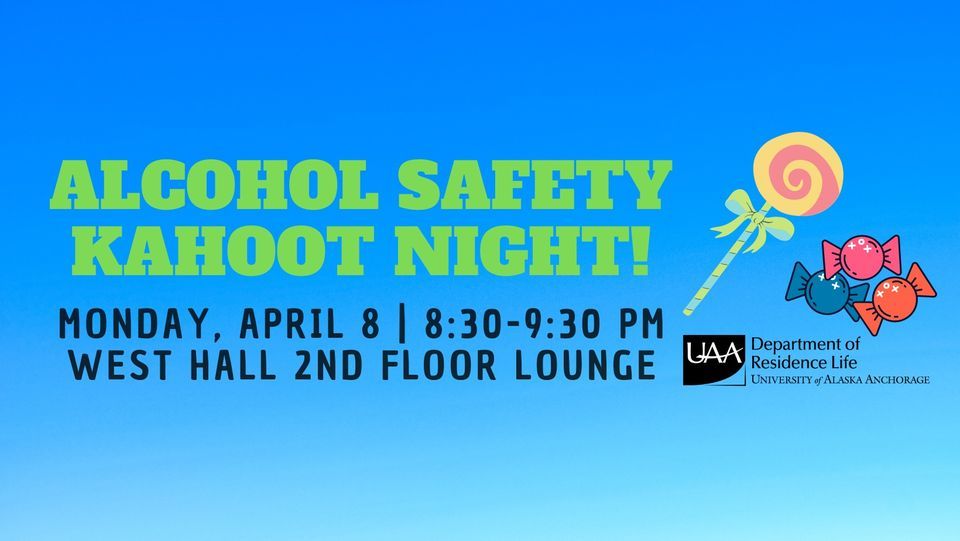 Alcohol Safety Kahoot Night!, 3601 Residential Dr, Anchorage, AK 99508 ...