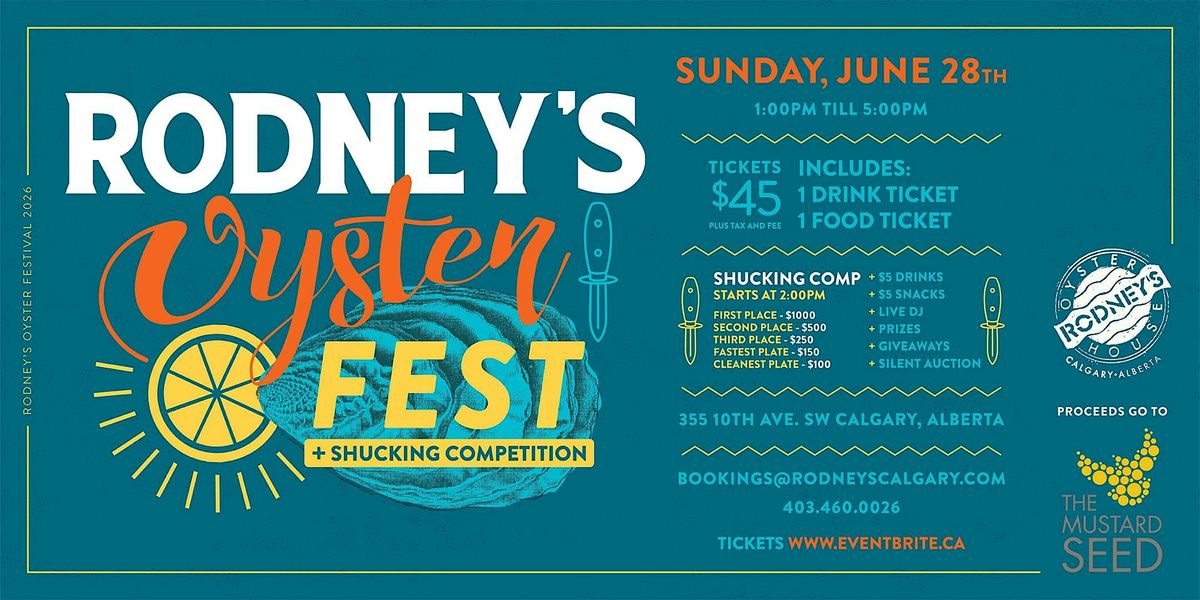 Rodneys Oyster Fest 2026, Rodney's Oyster House, Calgary, 28 June 2026 ...