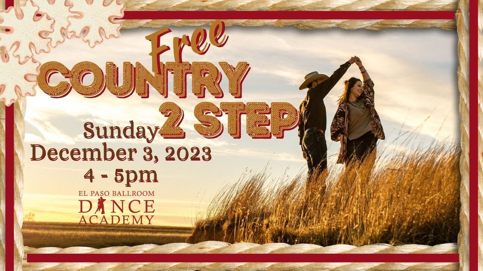 FREE Country 2 Step Class with Tommy, El Paso Ballroom Dance Academy, 3 ...