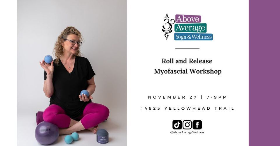 Roll and Release Myofascial Workshop, Above Average Wellness, Edmonton, 27 November 2022 | AllEvents