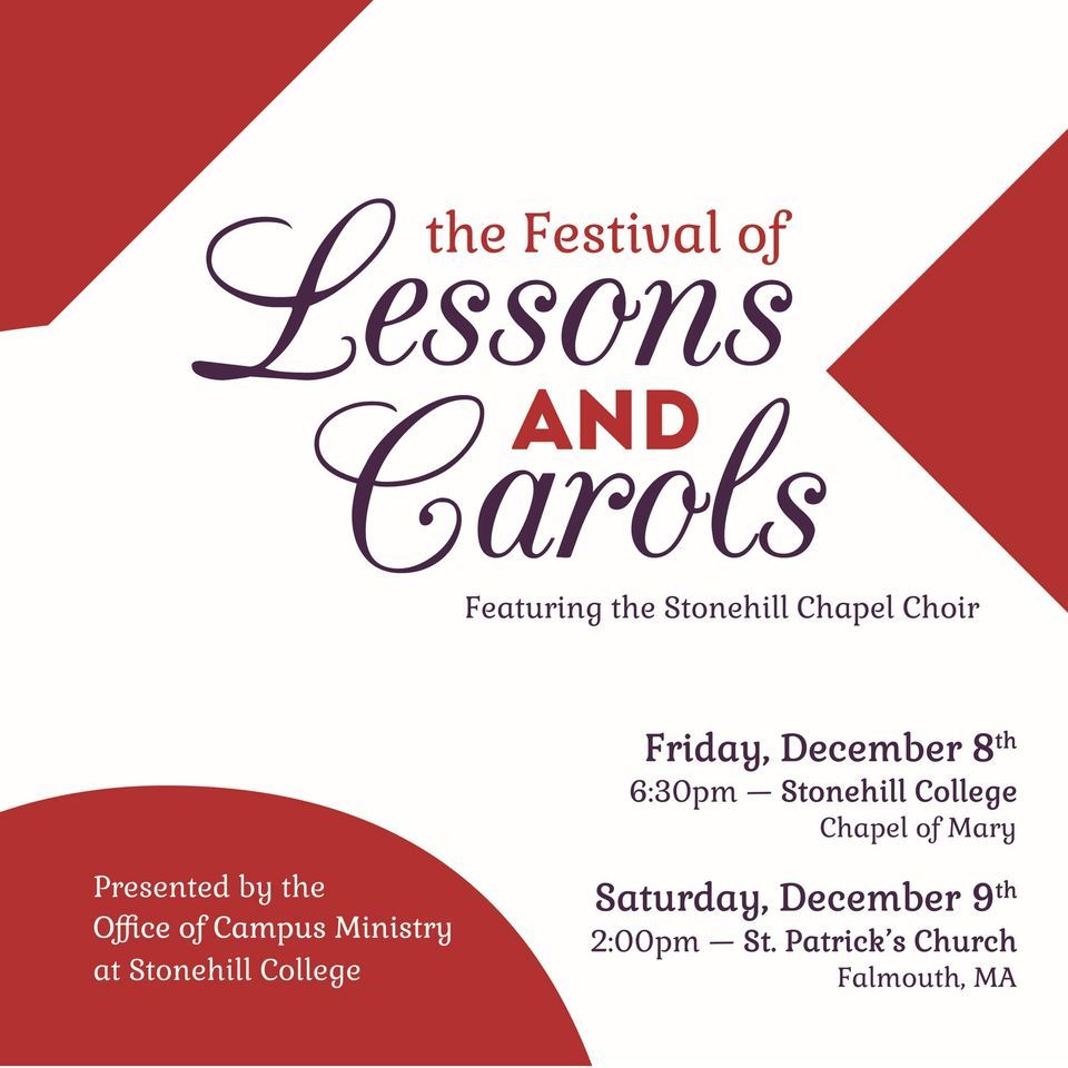 The Festival of Lessons and Carols, Chapel of Mary, Stonehill College ...