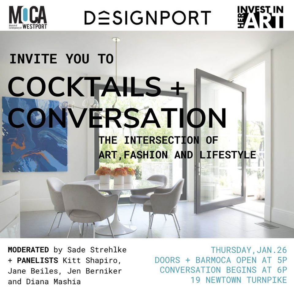 Cocktails and Conversation: Exploring The Intersection of Art, Fashion ... Cocktails and Conversation: Exploring The Intersection of Art, Fashion ...