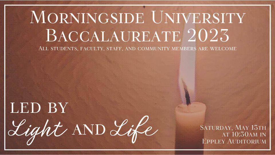 Baccalaureate: Graduation Worship Service , Eppley Auditorium, Sioux ...