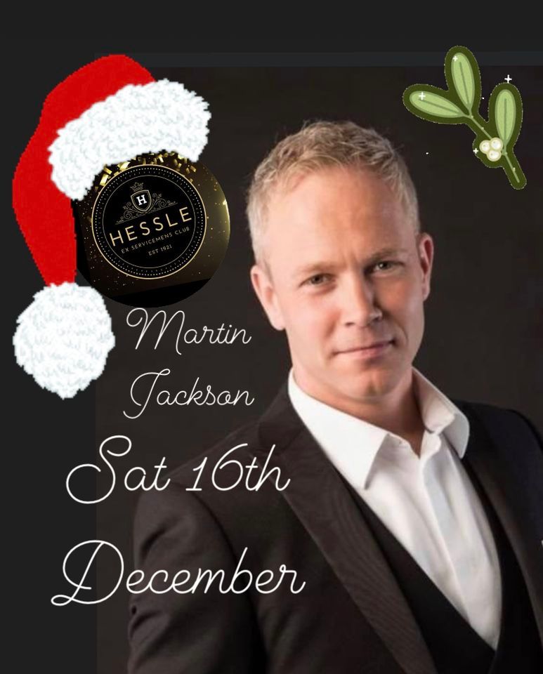 SAT NIGHT MARTIN JACKSON clubhessle, Hessle Ex-Service Men's Club ...