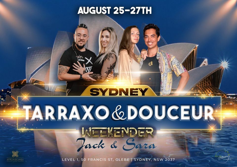Sydney Tarraxo & Douceur Weekender with JACK & SARA ?First Edition?, Health Alliance Movement ...