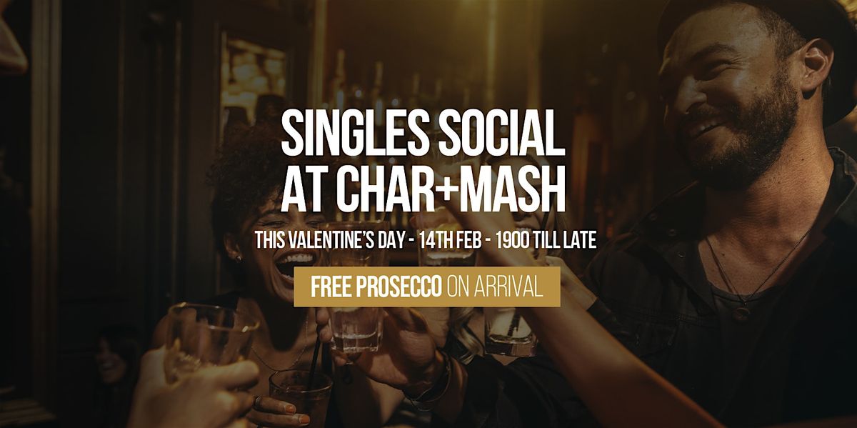 Singles Social at Char+Mash - Valentines Day 2026, Char+Mash, Belfast ...