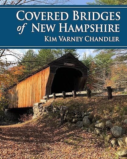 Kim Varney Chandler celebrating "Covered Bridges of New Hampshire", 12 ...