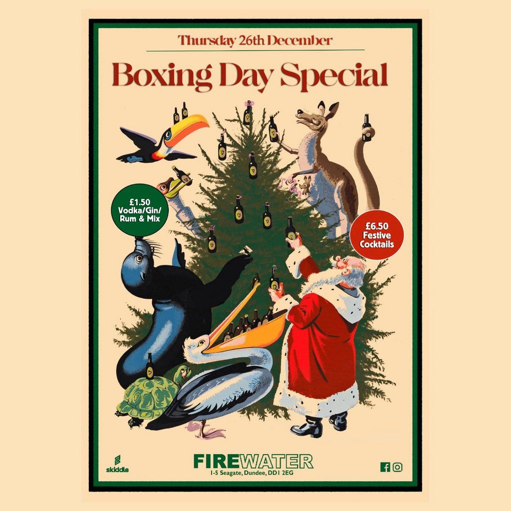 Boxing Day Special, Firewater Dundee, 26 December to 27 December ...