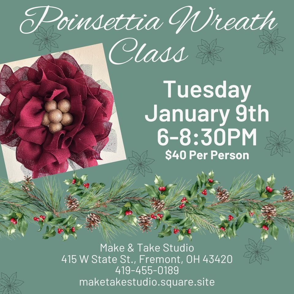 Poinsettia Wreath Class, Make & Take Studio, Fremont, 9 January 2024 ...