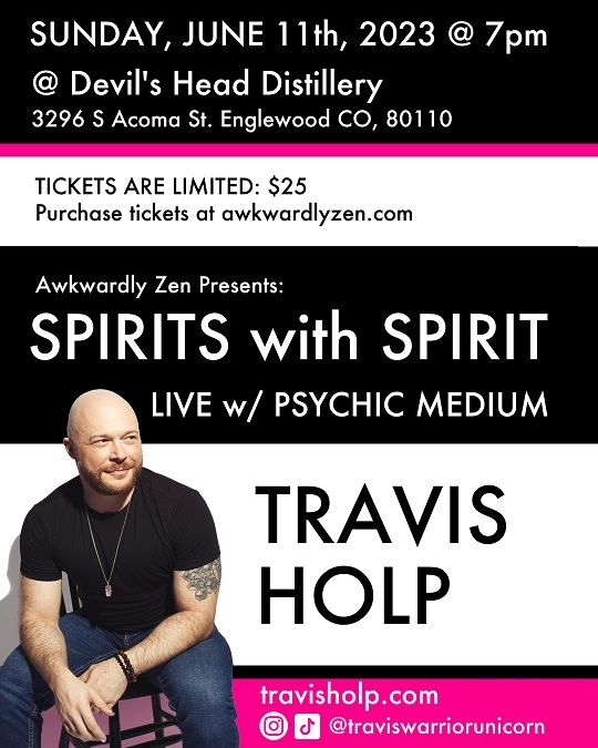 Spirits with Spirit with Travis Holp, Psychic Medium, June 11th, 7:00 pm, Devil's Head ...