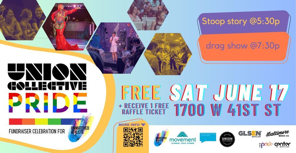 Union Collective Pride: Stoop Story and Drag Show, 1700 West 41st ...