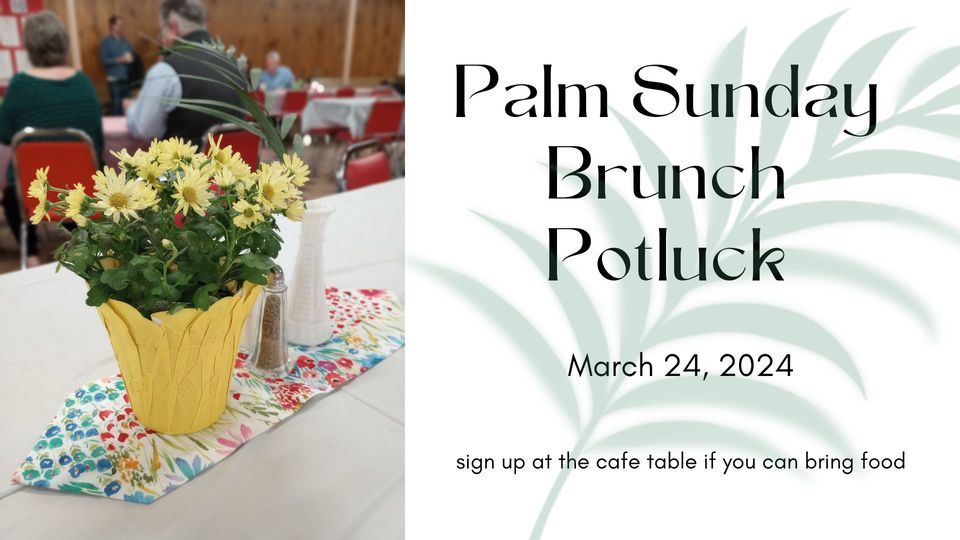 Palm Sunday Brunch Potluck, 1904 Winnebago St, Madison, WI, United ...