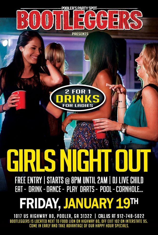 Girls Night Out Party at Bootleggers!, Bootleggers Pooler, 19 January ...