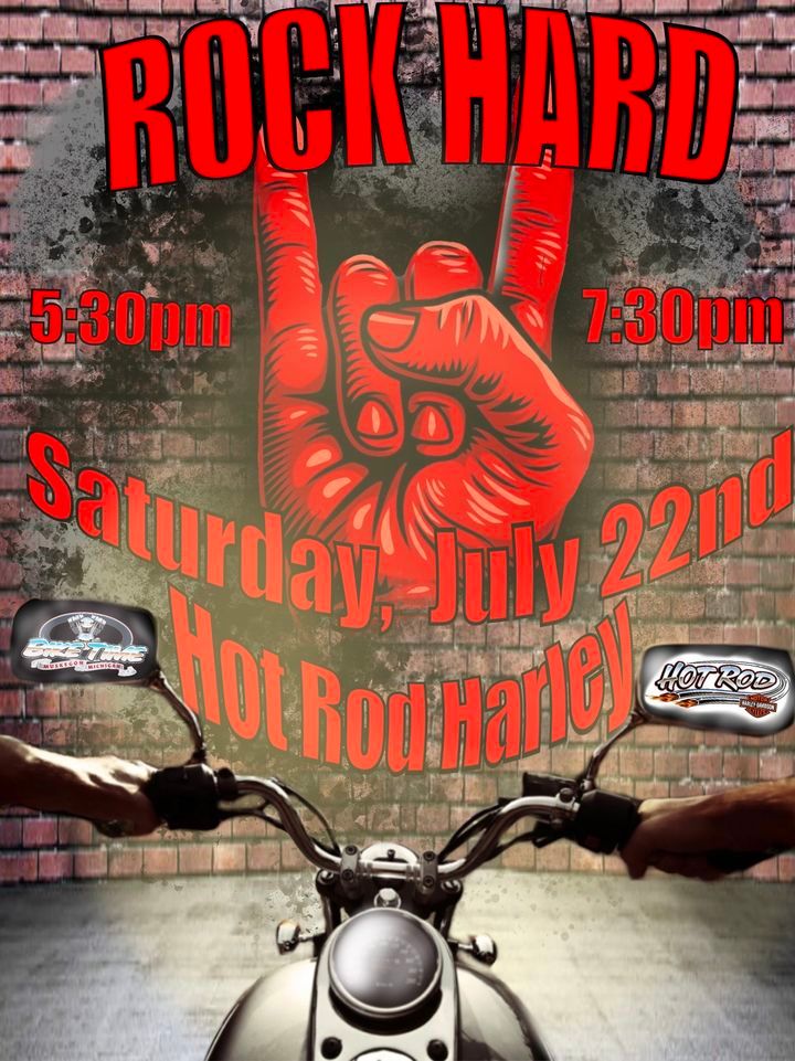 ROCK HARD PERFORMING AT BIKE TIME. HOT ROD HARLEY, Hot Rod Harley-Davidson, Muskegon, July 22 ...
