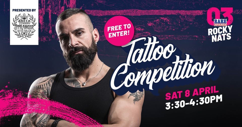 Tattoo Competition presented by Hello Stranger Tattoo Parlour ...