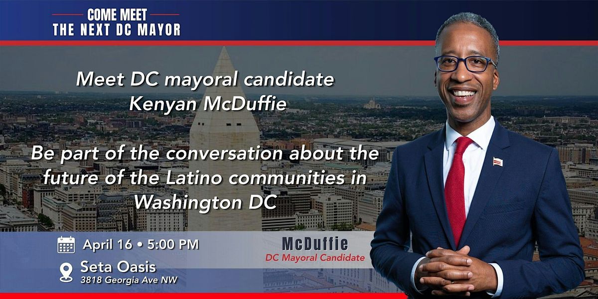 Come Meet the Next DC Mayor – Conversation with Kenyan McDuffie, Seta ...