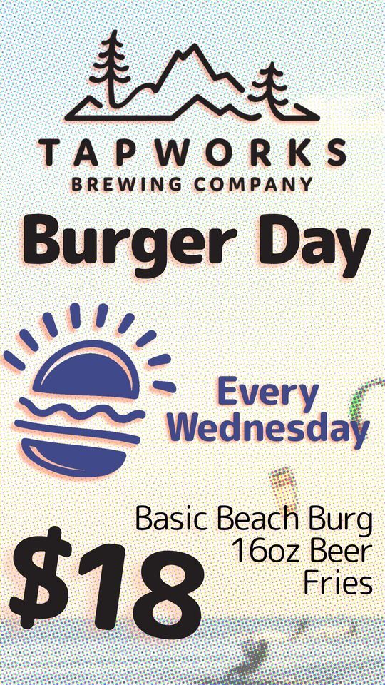 Burger and Beer Night, Tapworks Brewing Company, Gibsons, 24 January ...