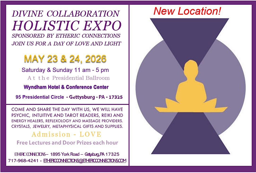Divine Collaboration Holistic Expo, Wyndham Gettysburg Hotel ...