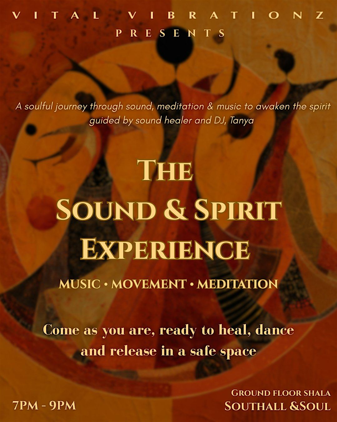 The Sound & Spirit Experience (Ecstatic Dance Event), Southall &Soul ...