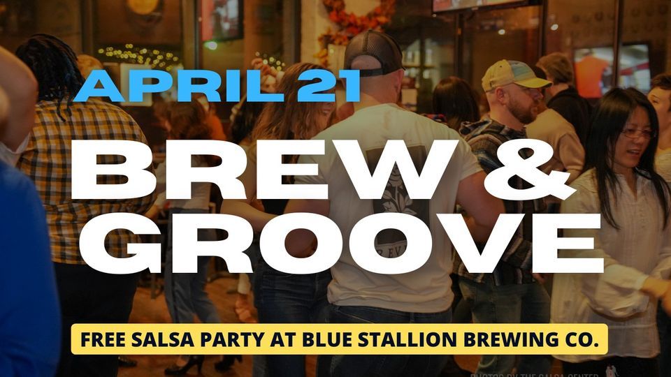 Brew & Groove Salsa Night, Blue Stallion Brewing Company, Lexington, April 21 2023 | AllEvents.in