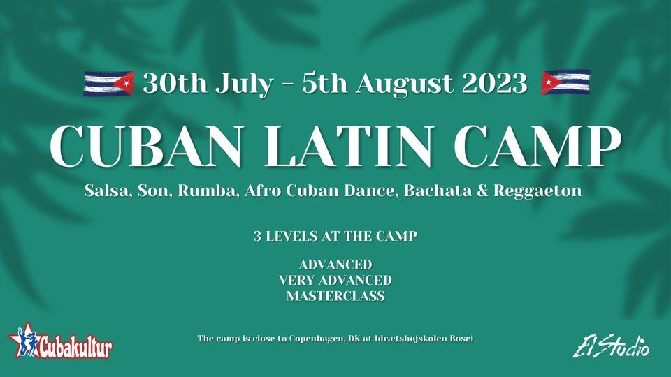 Cuban Latin Summer Camp in Denmark July 30th - August 5th 2023 ...