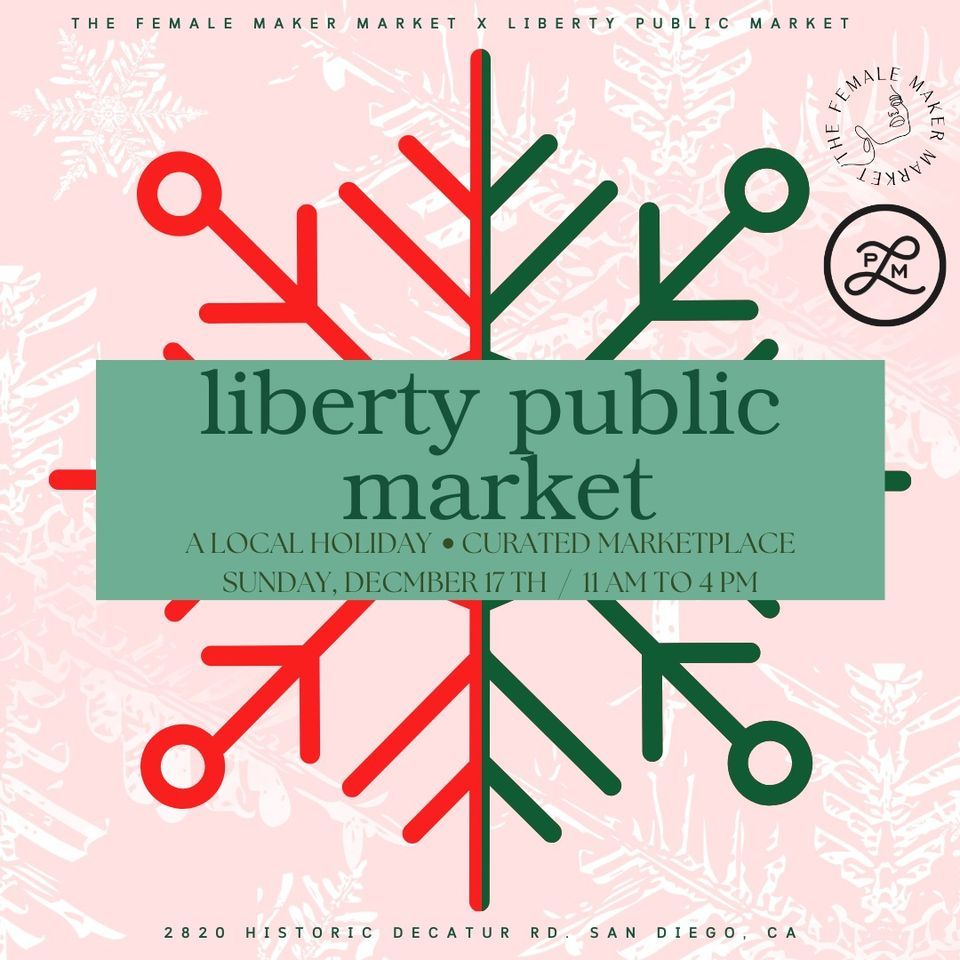 Holiday Curated Market by The Female Maker Market, Liberty Public ...