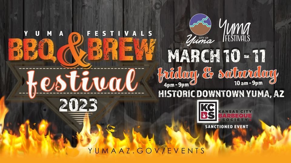 BBQ & Brew Festival!, Historic Downtown Yuma, 10 March