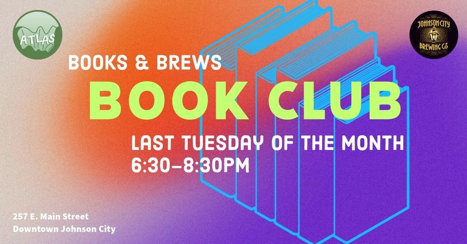 JCBC x Atlas Books Monthly Book Club, Johnson City Brewing Company (Johnson City, TN), January ...