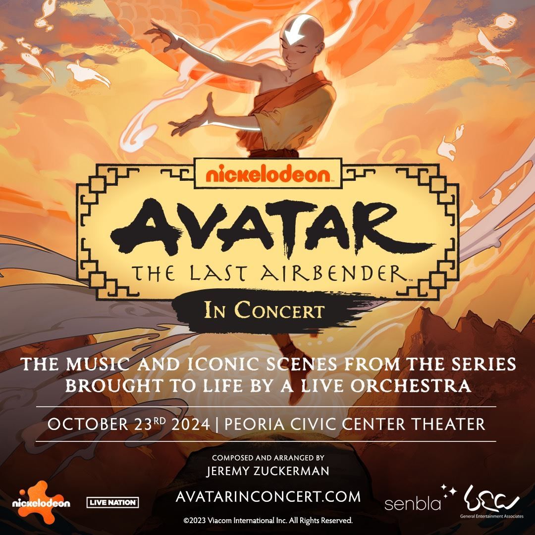 Avatar: The Last Airbender In Concert - Peoria, Peoria Civic Center ...
