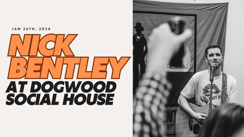 Nick Bentley At Dogwood Social House! , Dogwood Social House, Cape ...