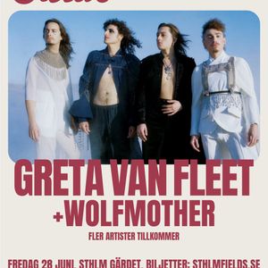 Greta Van Fleet - STHLM Fields Stockholm Tickets, Gärdet, Stockholm, 28 ...