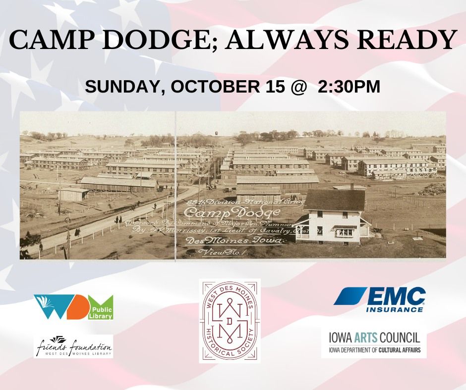 Iowa Files: Camp Dodge; Always Ready, West Des Moines Public Library ...
