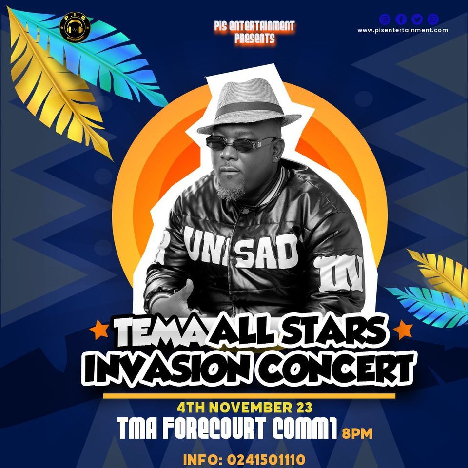 PIS Tema All-Stars Invasion Concert23, Tema, November 4 to November 5 ...