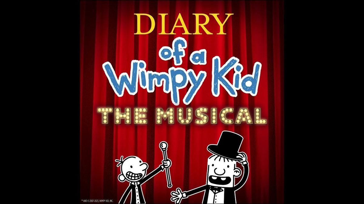 Diary of a Wimpy Kid - The Musical, Starlight Theater at MYArts ...