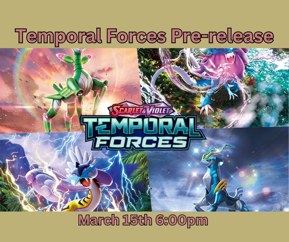 POKEMON TCG Temporal Forces Pre-release!, Corbin Cards & Games, North ...