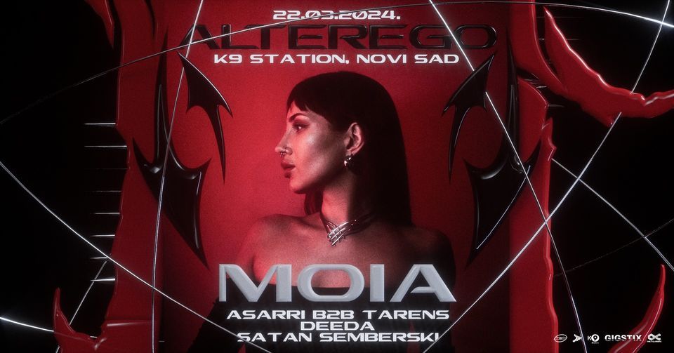 ALTEREGO W/ MOIA @K9 STATION, K9 Station, Backa Palanka, March 22 2024 | AllEvents.in